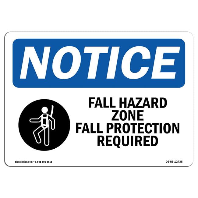OSHA Notice Sign - Fall Hazard Zone Fall Protection Sign with Symbol ...