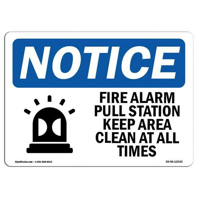 Osha Notice Sign Fire Alarm Pull Station Keep Sign With Symbol