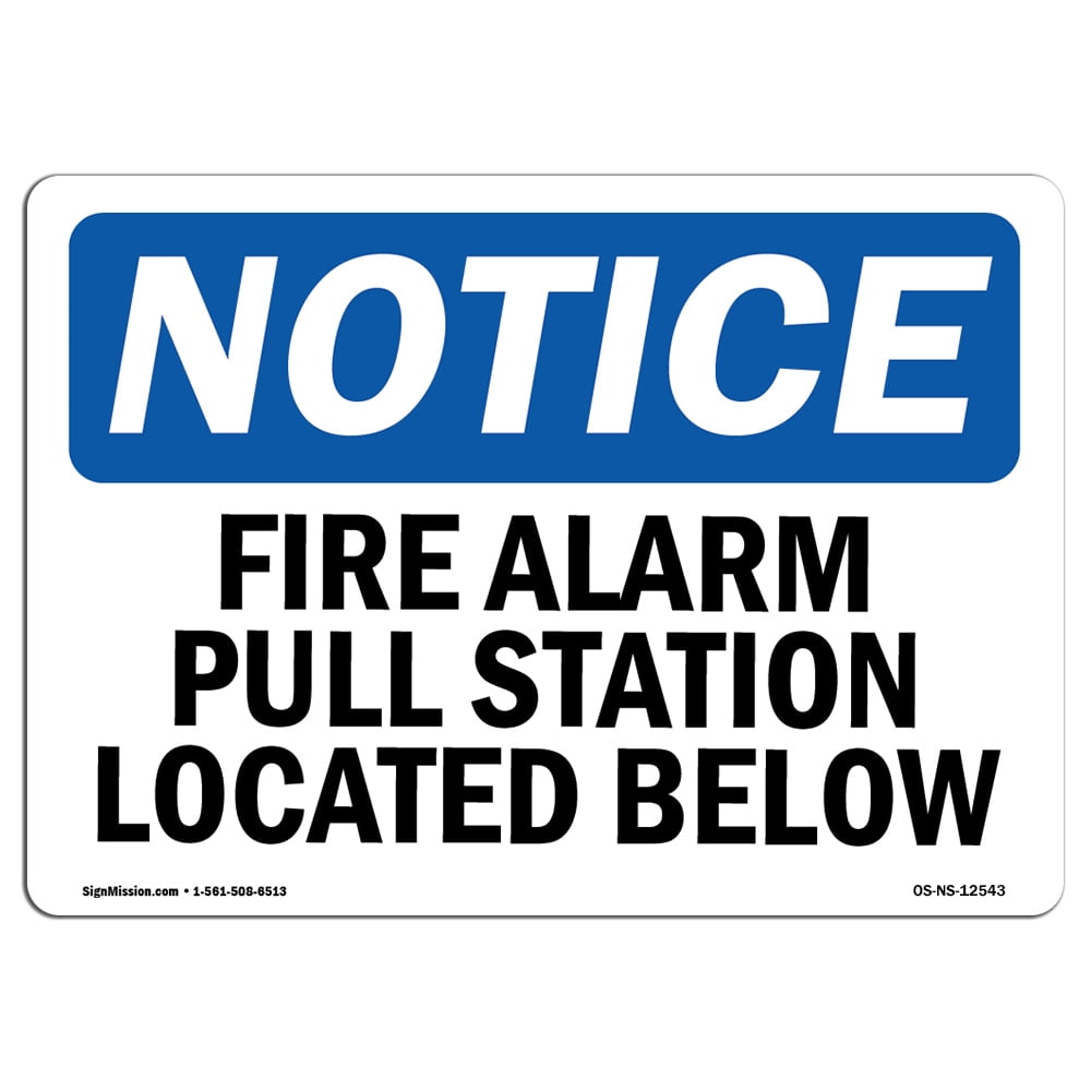 OSHA Notice Sign - Fire Alarm Pull Station Located Below | Plastic Sign ...