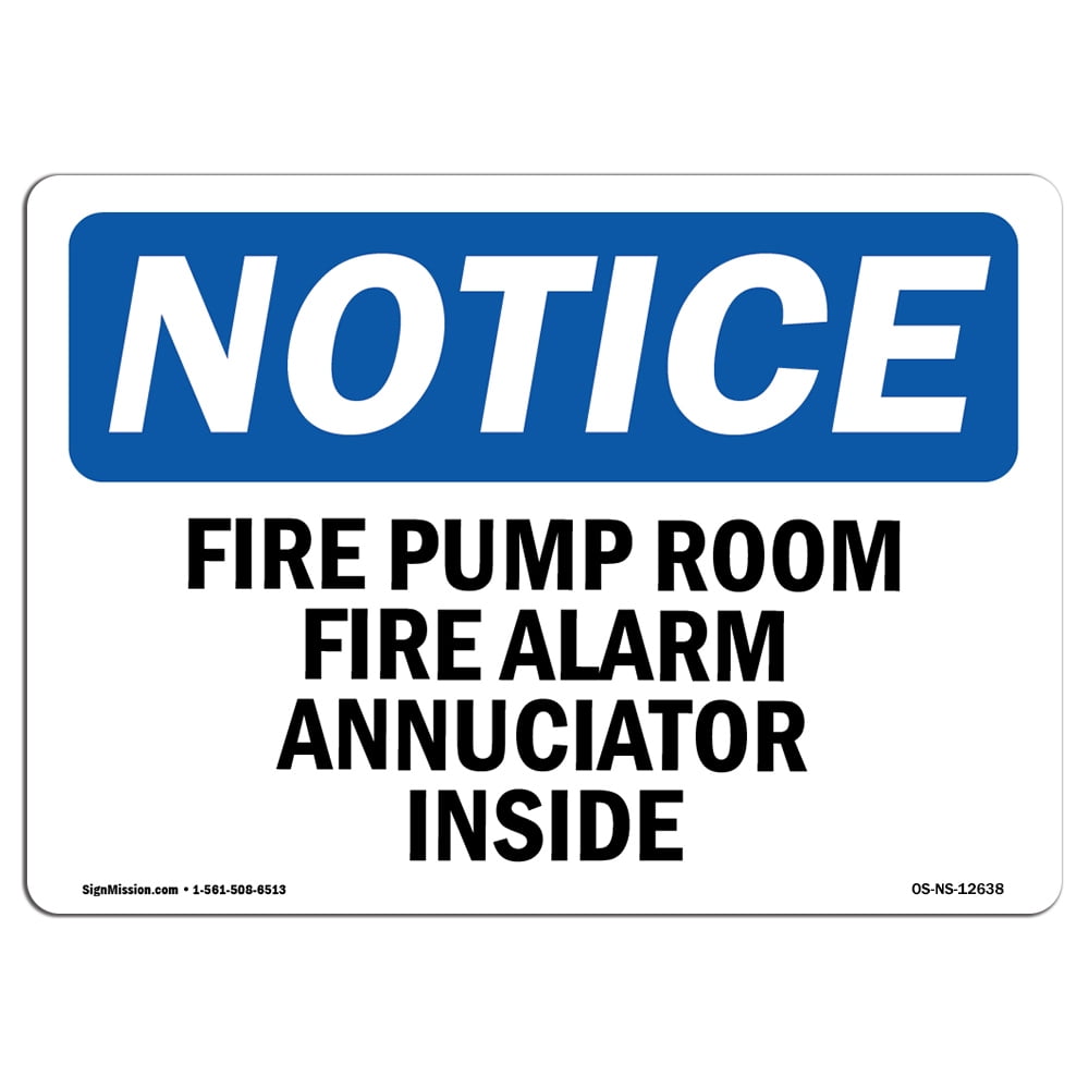 OSHA Notice Sign - Fire Pump Room Fire Alarm Annunciator Inside ...