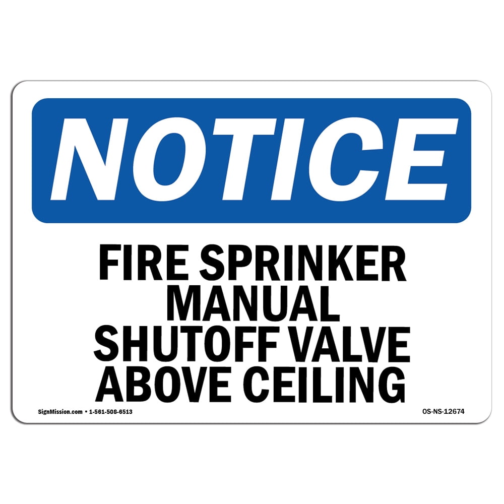 OSHA Notice Sign - Fire Sprinkler Manual Shutoff Valve Above Ceiling ...