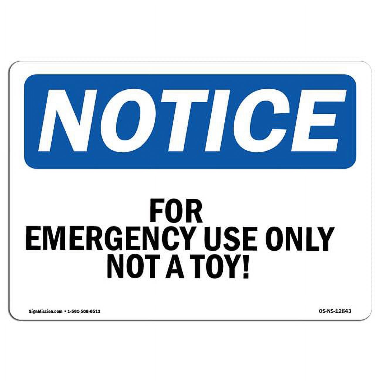 OSHA Notice Sign - For Emergency Use Only Not A Toy - Walmart.com