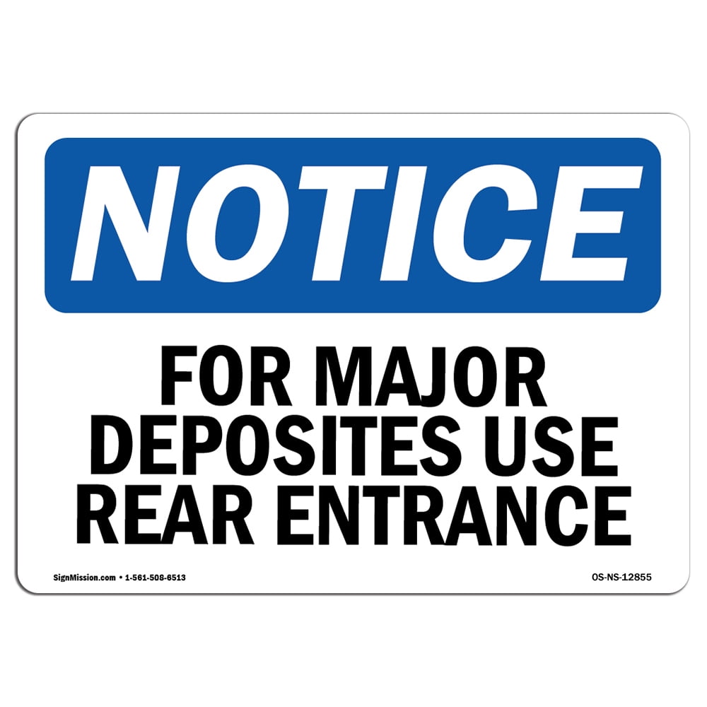 OSHA Notice Sign - For Major Deposits Use Rear Entrance | Decal ...