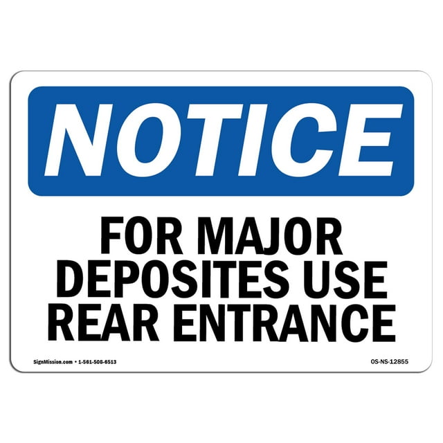 OSHA Notice Sign - For Major Deposits Use Rear Entrance | Decal ...