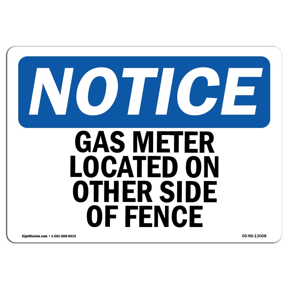 OSHA Notice Sign - Gas Meter Located On Other Side Of Fence | Plastic ...