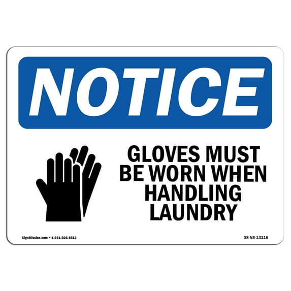 OSHA Notice Sign - Gloves Must Be Worn When Handling Sign With Symbol ...