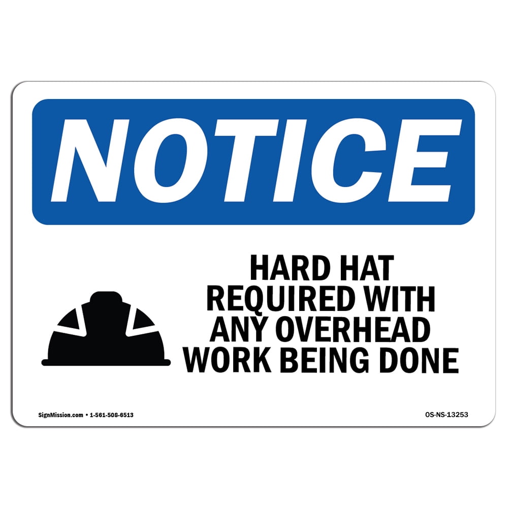 OSHA Notice Sign - Hard Hat Required With Any Overhead Sign With Symbol ...