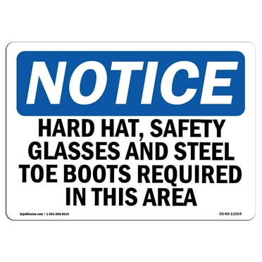 SignMission 12 x 18 in. OSHA Notice Sign - Hard Hat, Steel Toe Boots ...