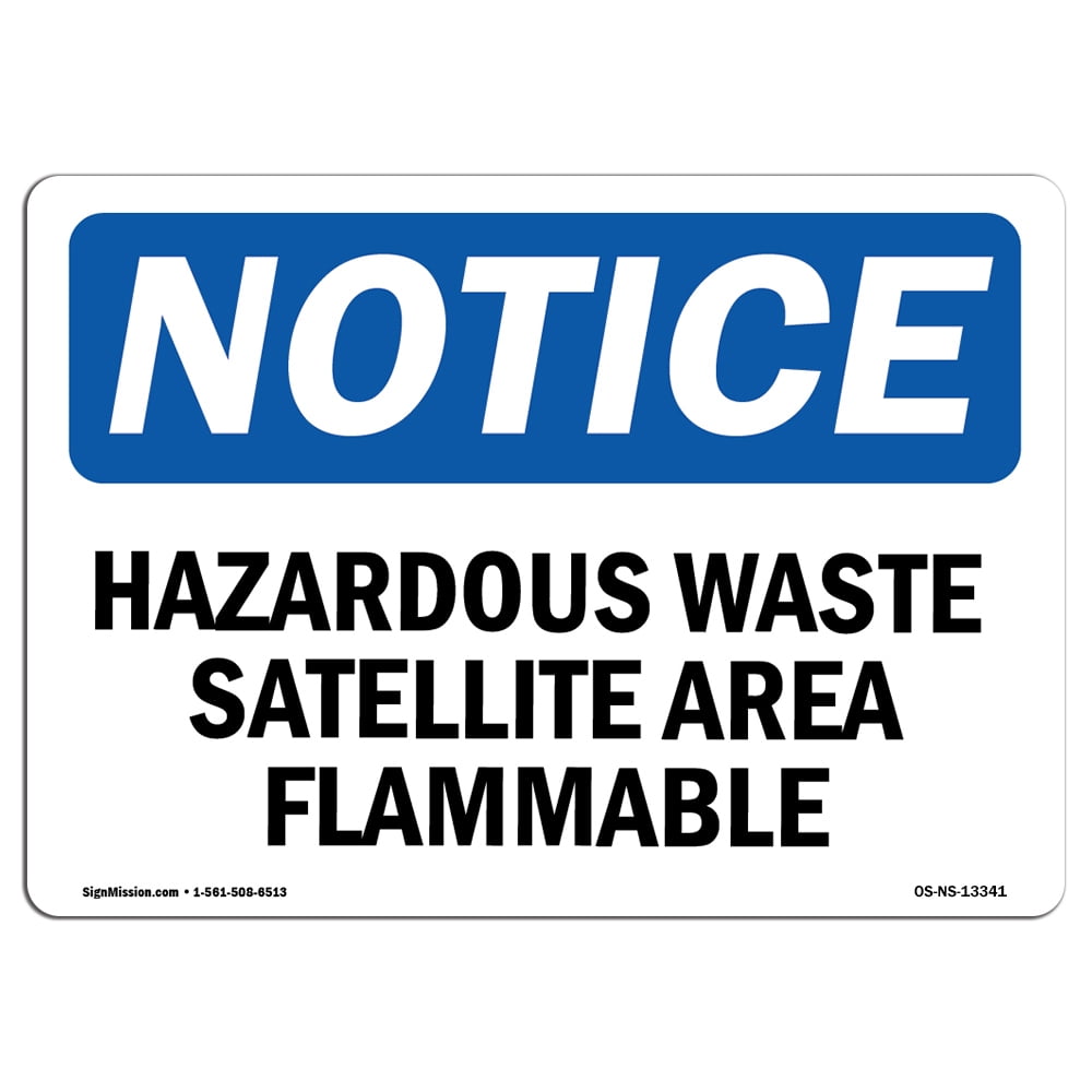 OSHA Notice Sign - Hazardous Waste Satellite Area Flammable | Plastic ...