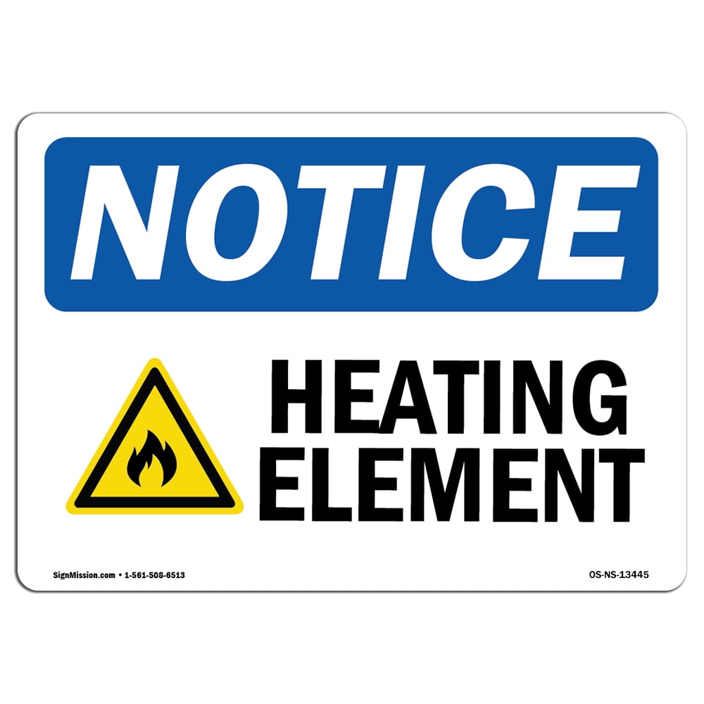OSHA Notice Sign - Heating Element Sign With Symbol | Decal | Protect ...