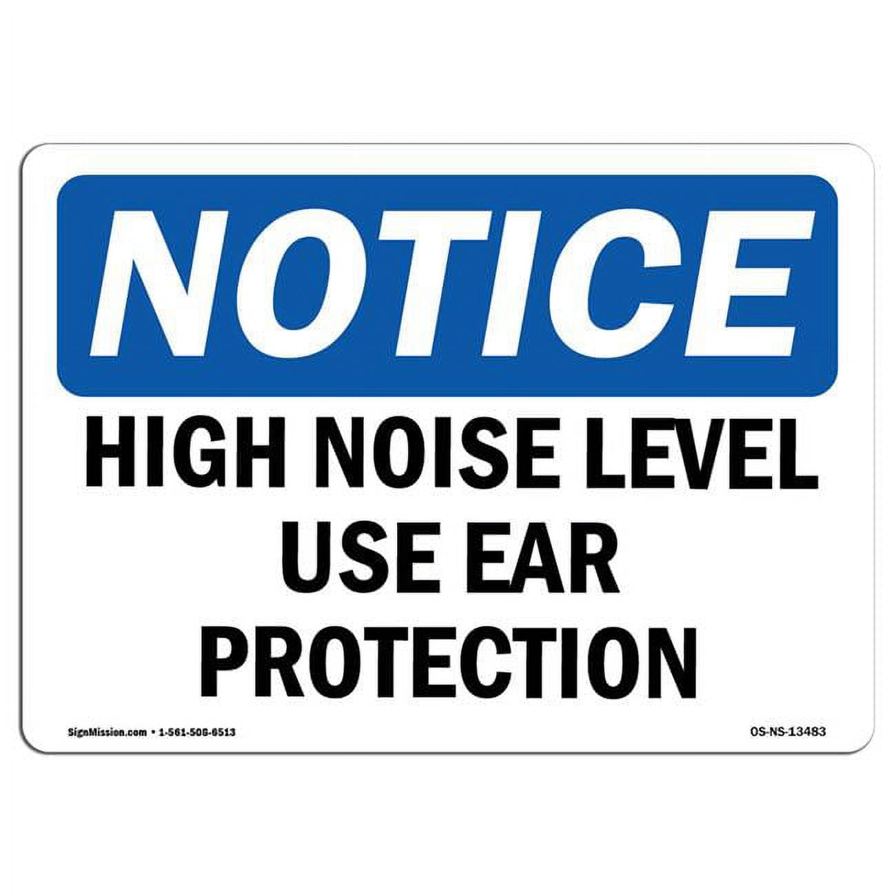 OSHA Notice Sign - High Noise Level Use Ear Protection Sign - Walmart.com