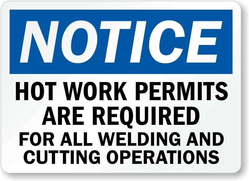 OSHA Notice Sign: Hot Work Permits Are Required For All Welding And ...
