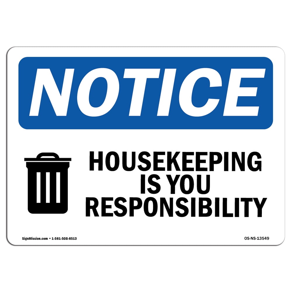 OSHA Notice Sign - Housekeeping Is Your Responsibility Sign With Symbol ...