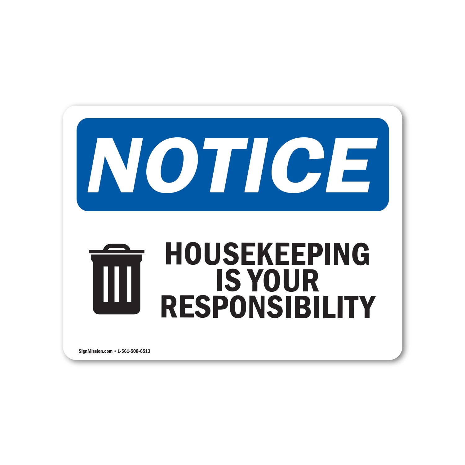 OSHA Notice Sign - Housekeeping Is Your Responsibility Sign With Symbol ...