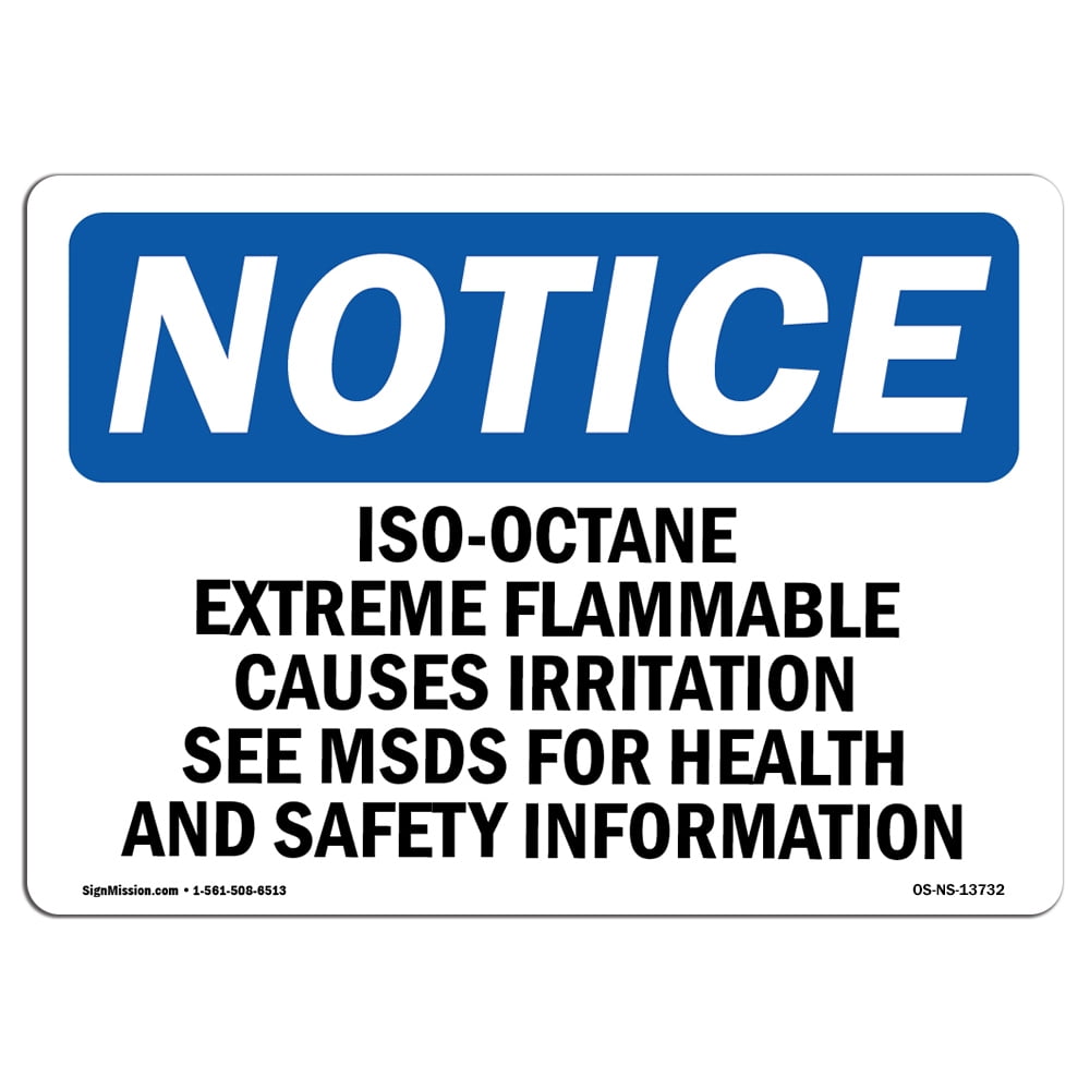 OSHA Notice Sign - Iso-Octane Extremely Flammable Causes Irritation ...