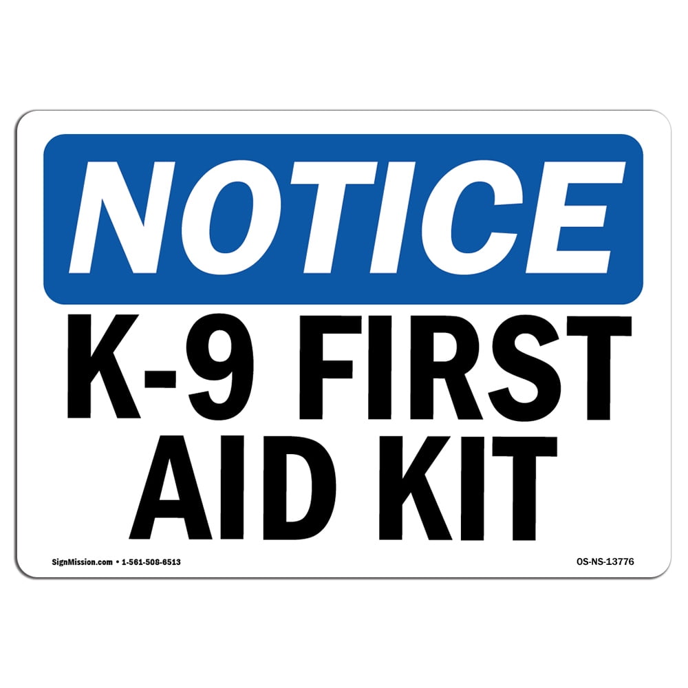 OSHA Notice Sign - K-9 First Aid Kit | Plastic Sign | Protect Your ...