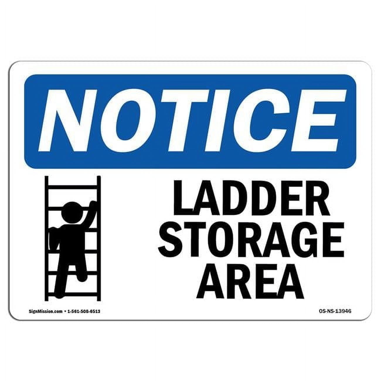 OSHA Notice Sign - Ladder Storage Area Sign with Symbol - Walmart.com