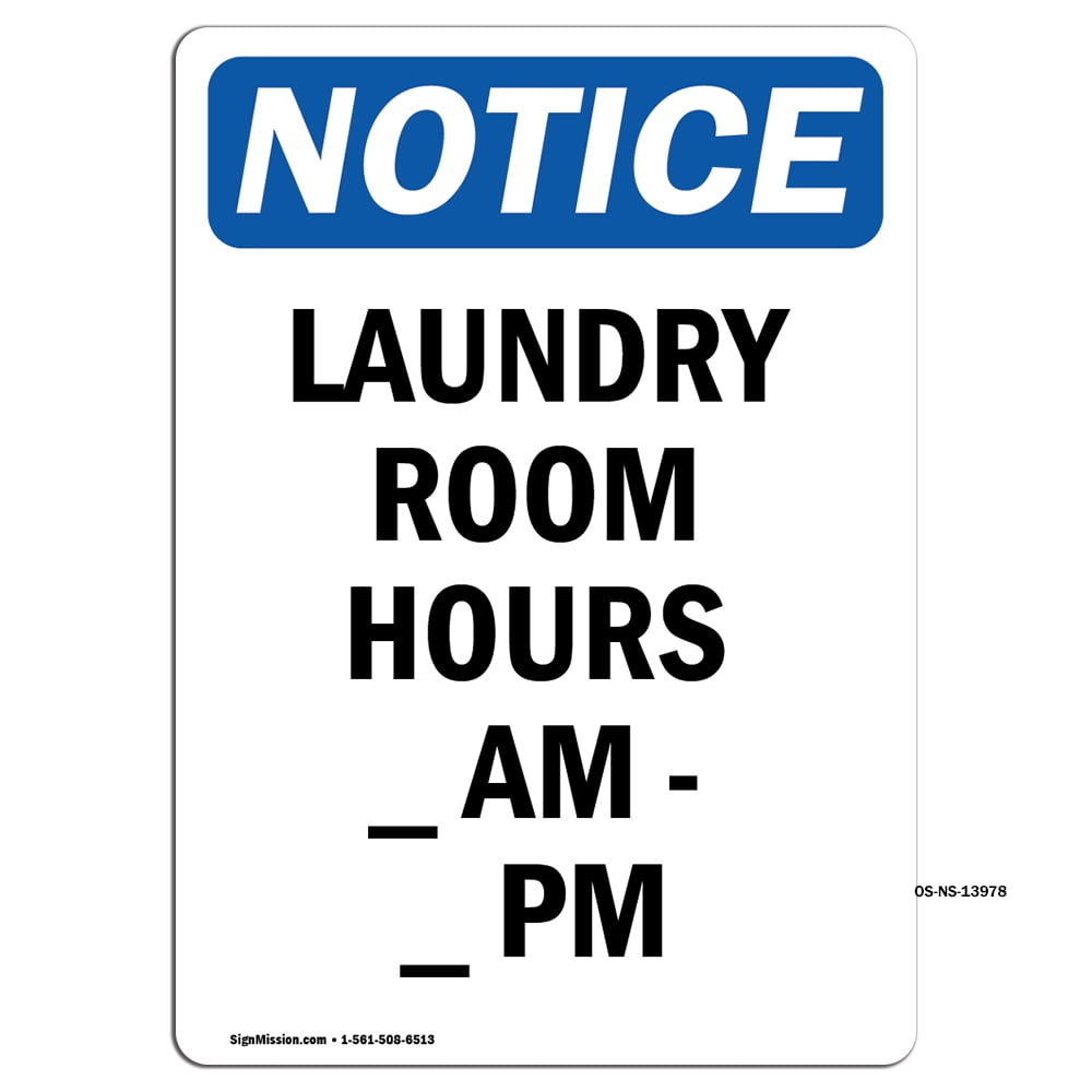 OSHA Notice Sign - Laundry Room Hours ____ Am - ____ Pm | Plastic Sign ...