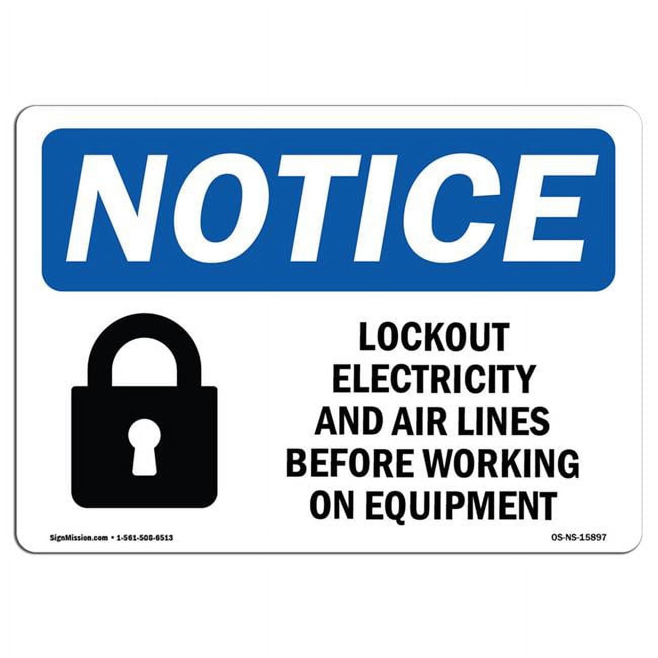 OSHA Notice Sign - Lockout Electricity Air Lines Before Working Sign ...