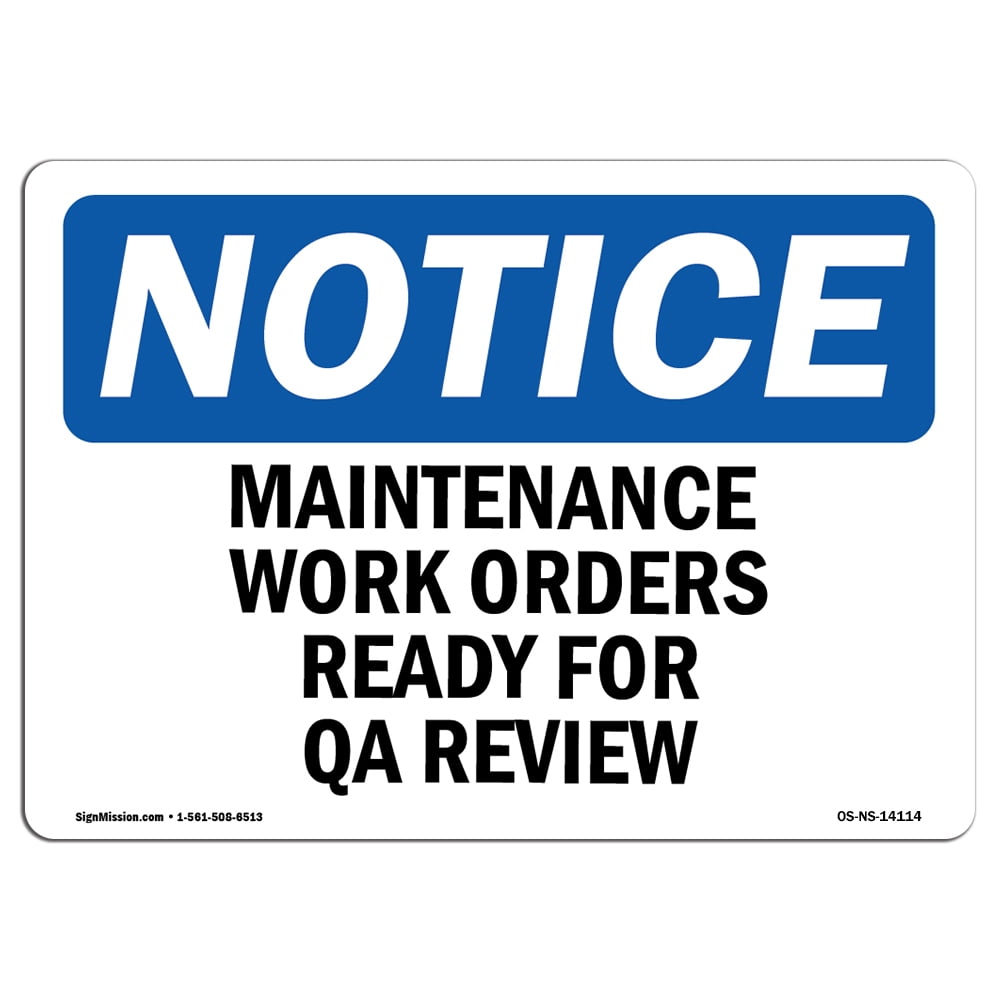 OSHA Notice Sign - Maintenance Work Orders Ready For QA Review ...