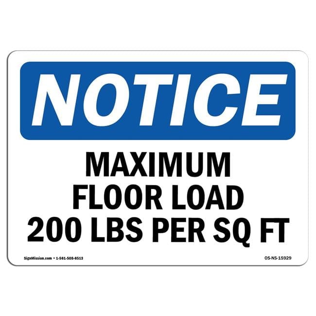 OSHA Notice Sign - Maximum Floor Loading 200 Lbs Per Sq Ft Sign ...