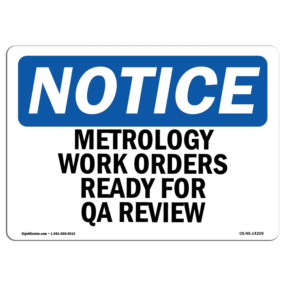 OSHA Notice Sign - Metrology Work Orders Ready For QA Review | Plastic ...