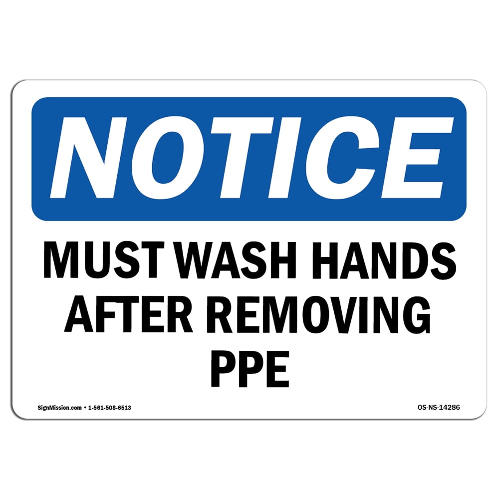 OSHA Notice Sign - Must Wash Hands After Removing Ppe | Plastic Sign ...