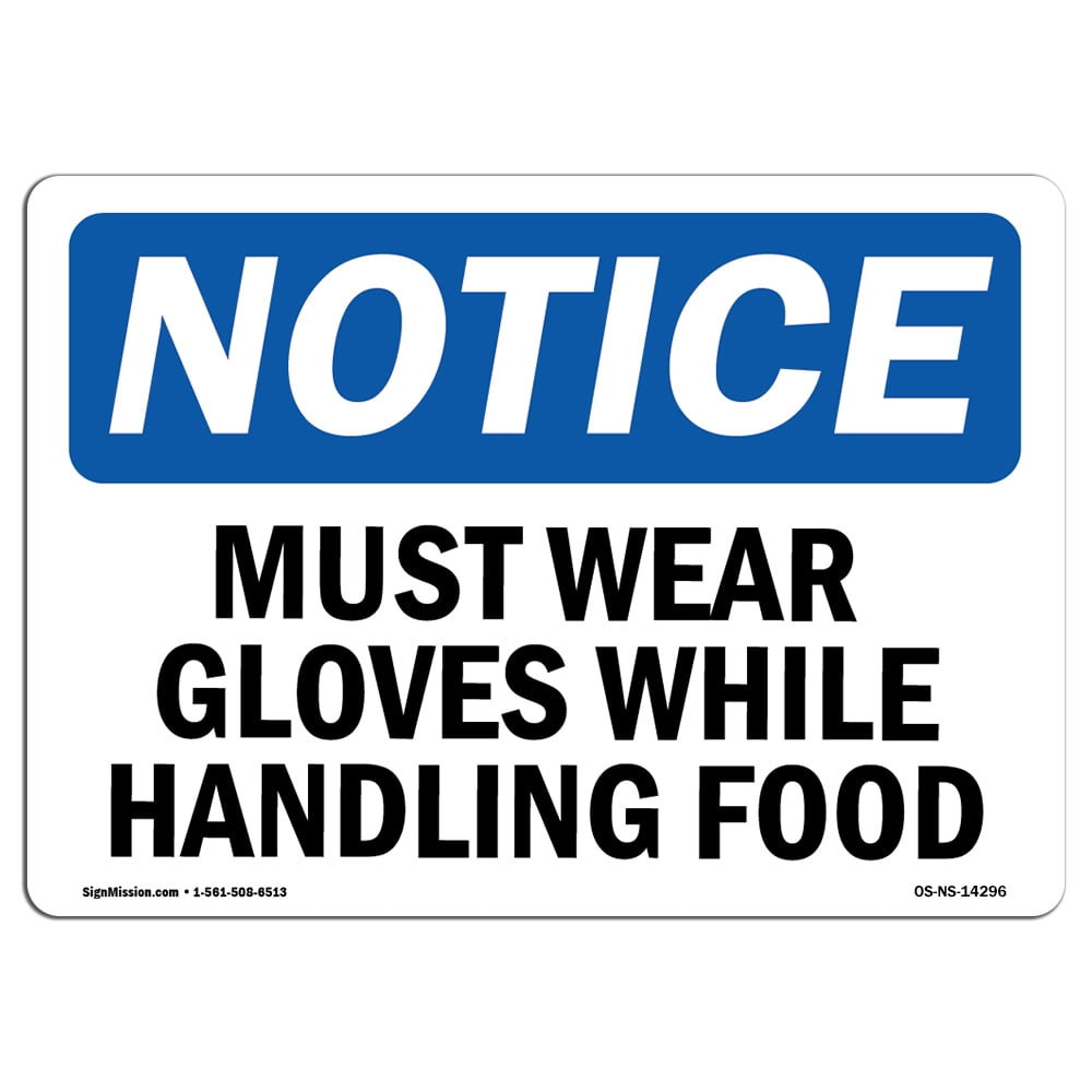 OSHA Notice Sign - Must Wear Gloves While Handling Food | Plastic Sign ...