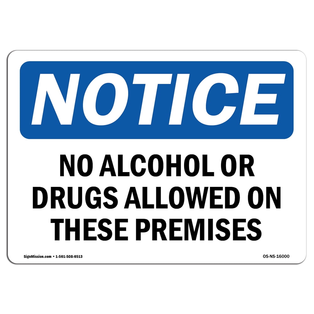 OSHA Notice Sign - NOTICE No Alcohol Or Drugs Allowed On These ...