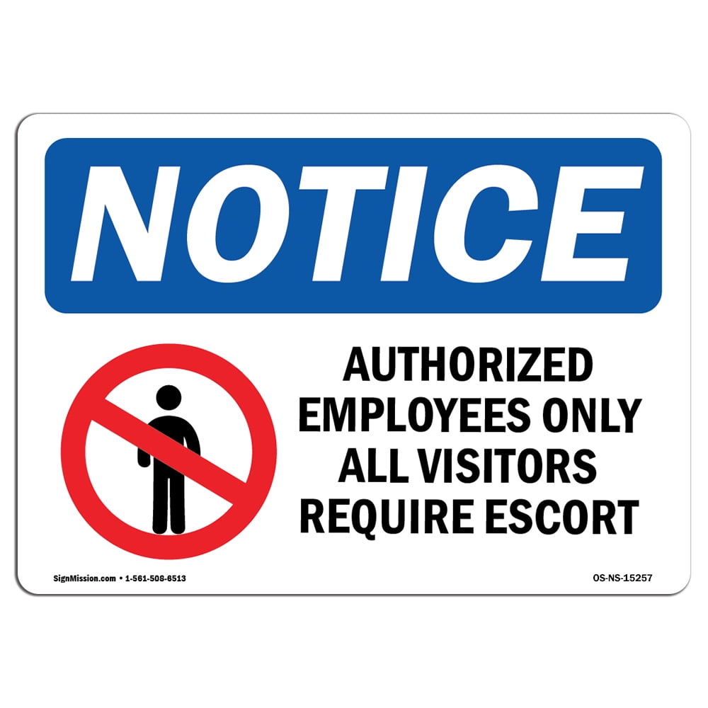 OSHA Notice Sign - NOTICE Authorized Employees Sign With Symbol | Decal ...