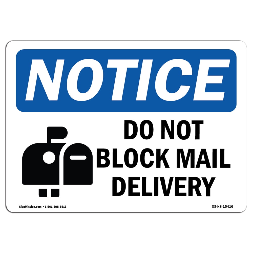 OSHA Notice Sign - NOTICE Do Not Block Mail Delivery Sign With Symbol ...