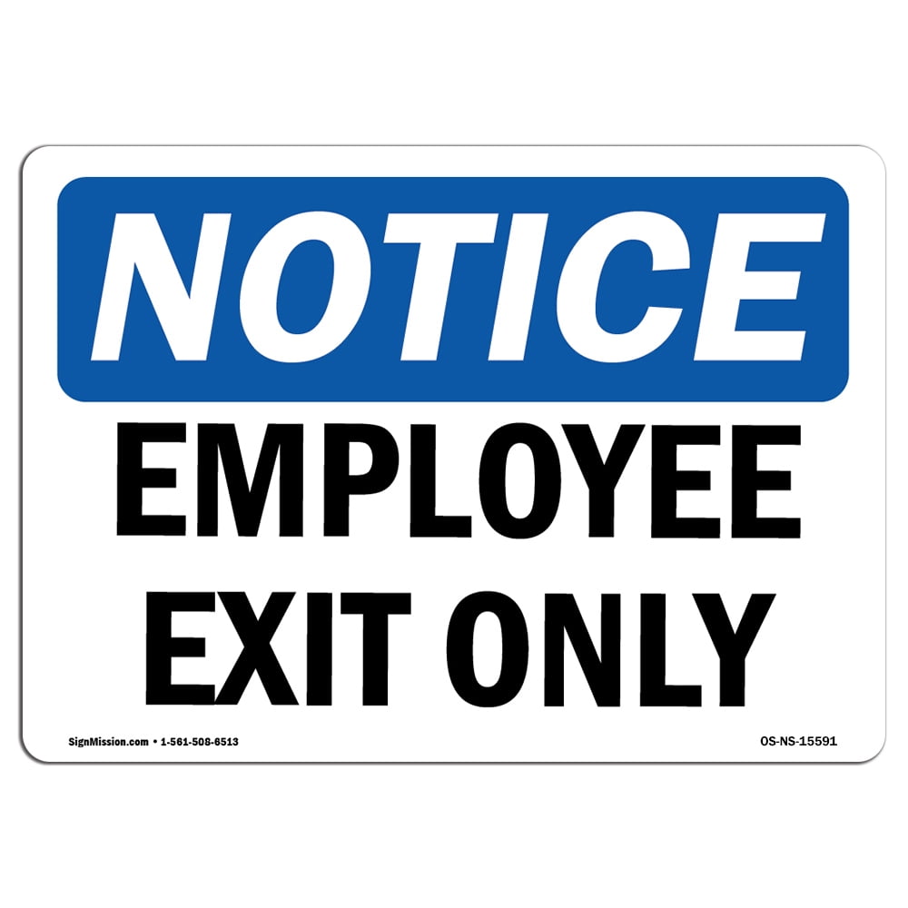 OSHA Notice Sign - NOTICE Employee Exit Only | Decal | Protect Your ...