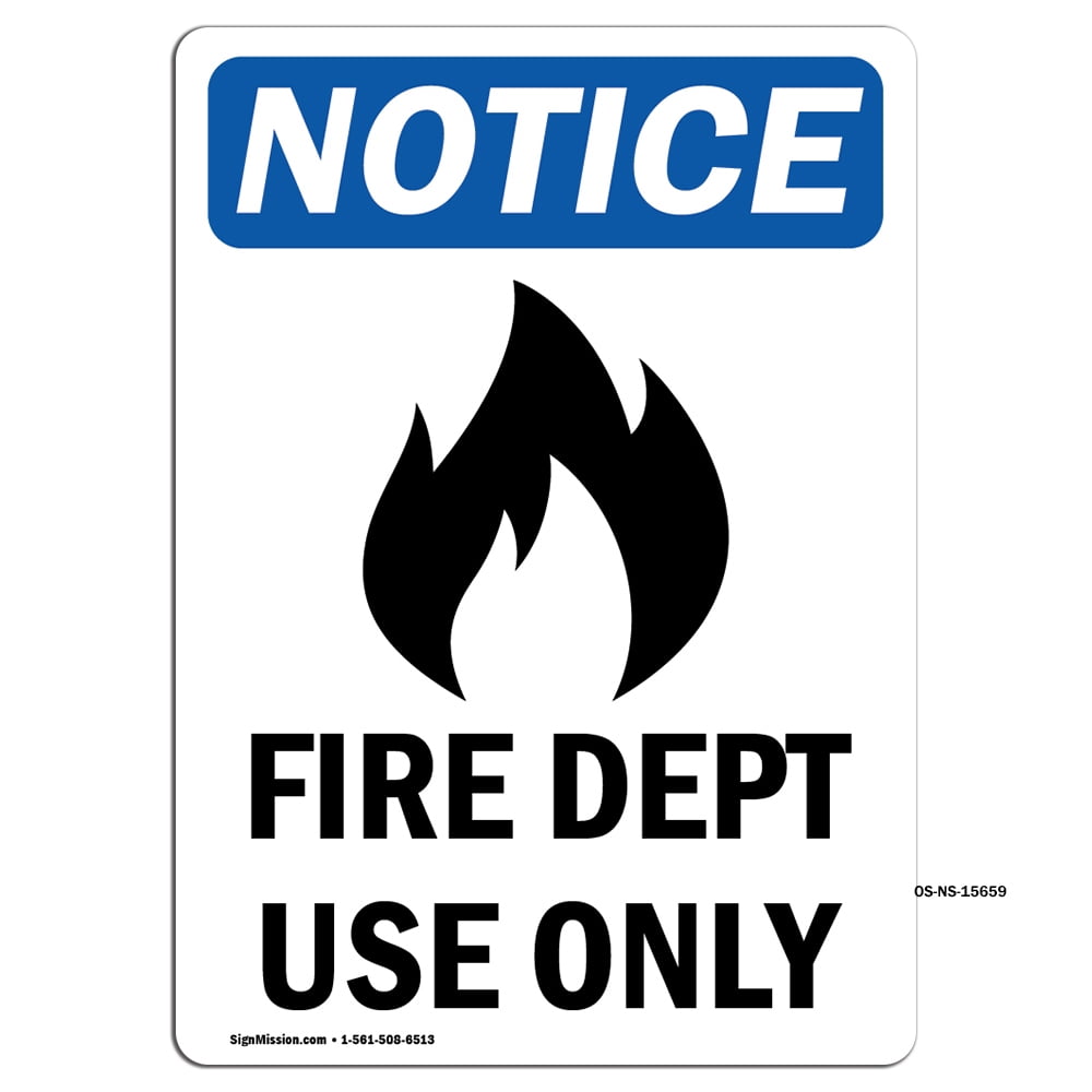 OSHA Notice Sign - NOTICE Fire Dept Use Only Sign With Symbol | Decal ...