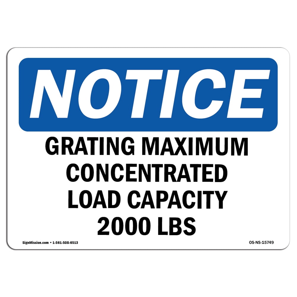 OSHA Notice Sign - NOTICE Grating Maximum Concentrated Load | Decal ...
