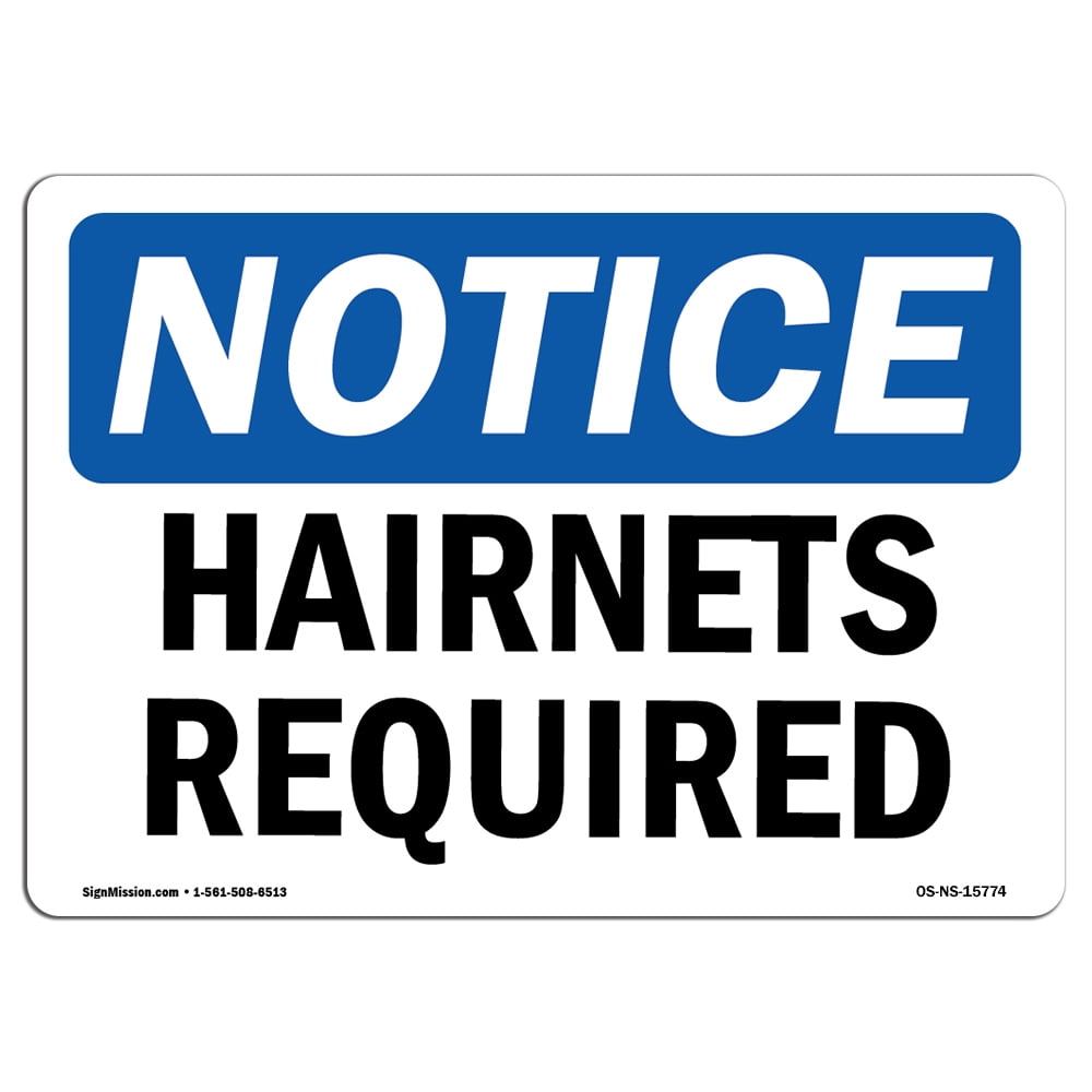 OSHA Notice Sign - NOTICE Hairnets Required | Plastic Sign | Protect ...