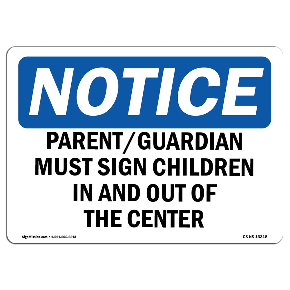 OSHA Notice Sign - NOTICE Parent Guardian Must Sign Children | Decal ...