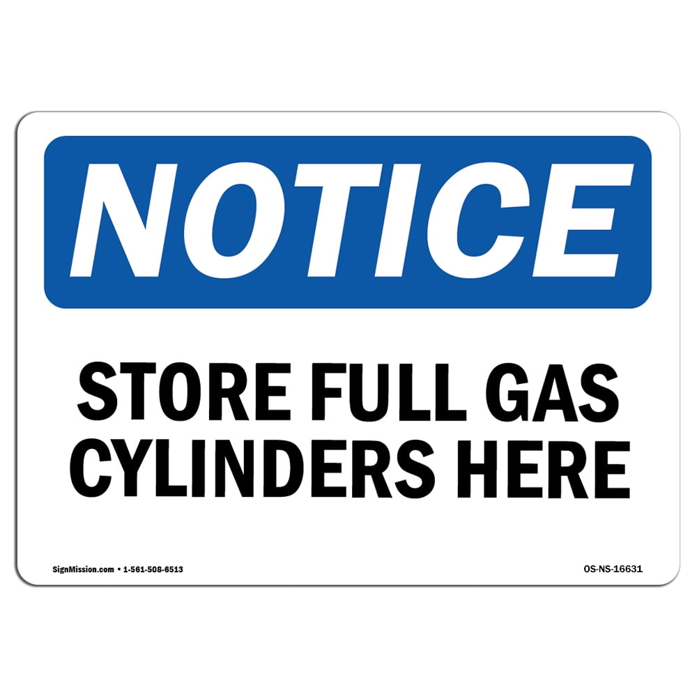 OSHA Notice Sign - NOTICE Store Full Gas Cylinders Here | Plastic Sign ...