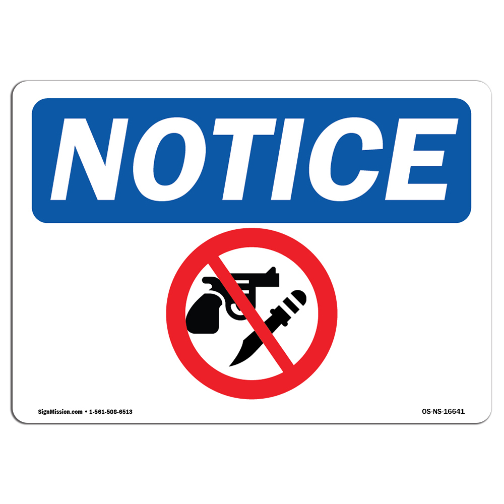 OSHA Notice Sign - NOTICE Symbol Only - No Weapons | Decal | Protect ...