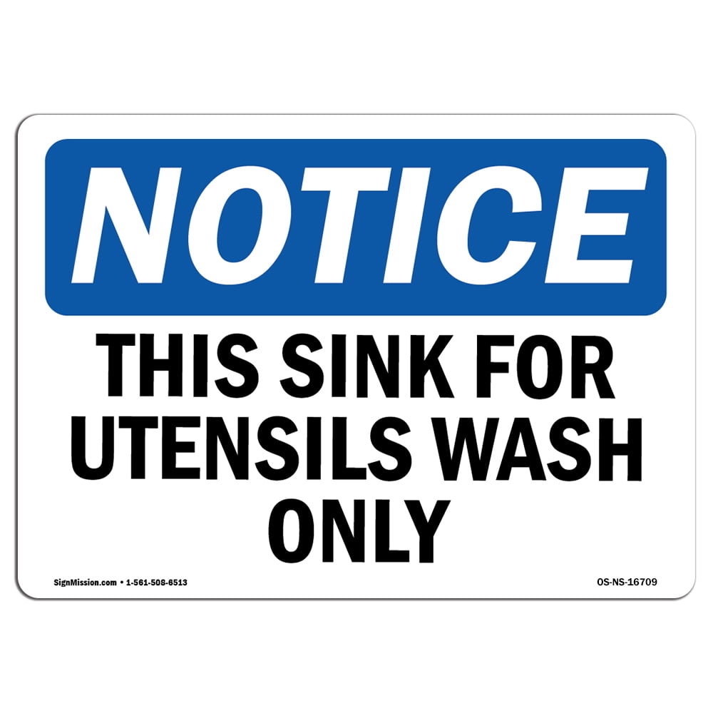 OSHA Notice Sign - NOTICE This Sink For Utensil Wash Only | Decal ...