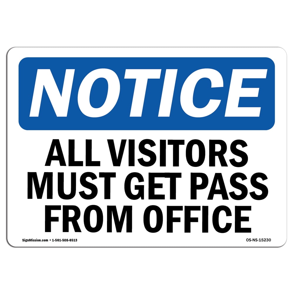 OSHA Notice Sign - NOTICE All Visitors Must Get Pass From Office ...