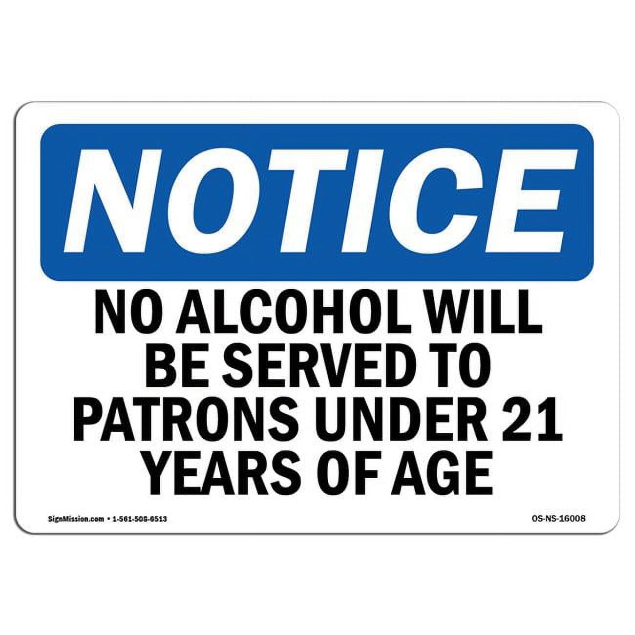 OSHA Notice Sign - No Alcohol Will Be Served to Patrons - Walmart.com