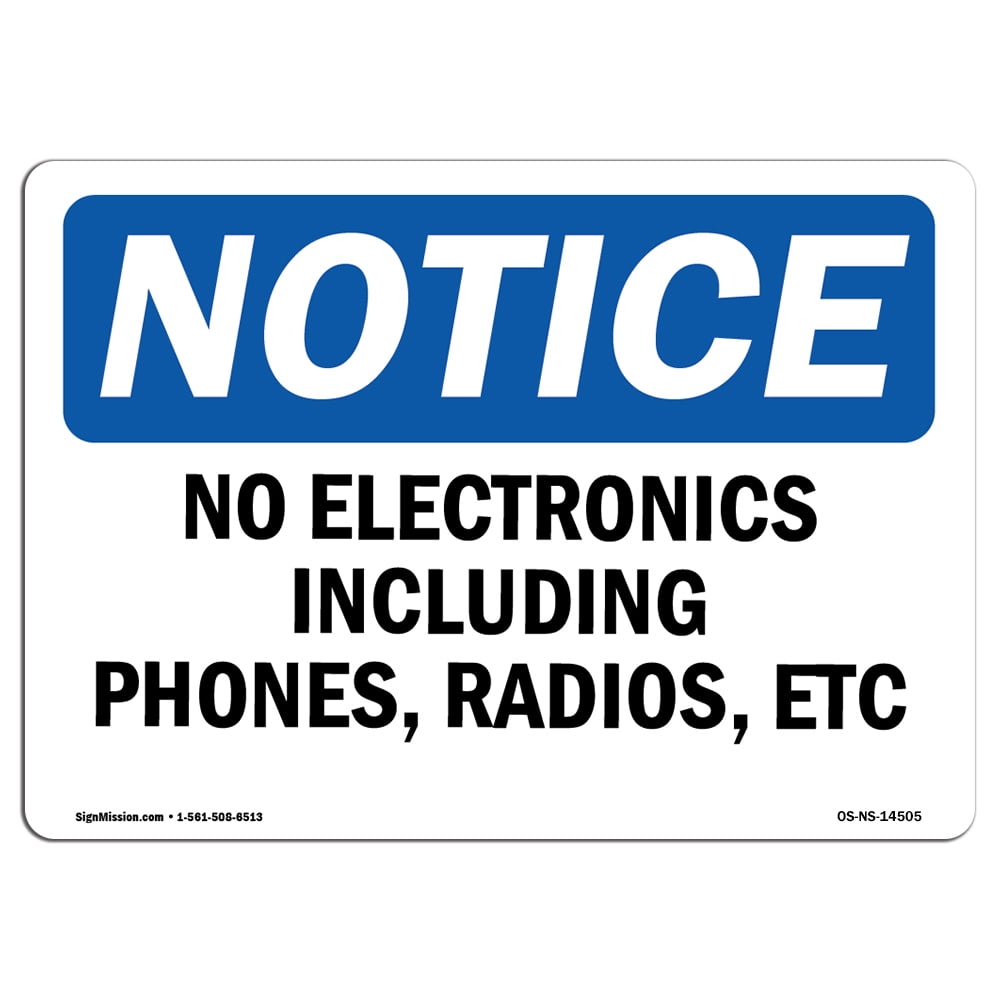 OSHA Notice Sign - No Electronics Including Phones Radios Etc | Decal ...