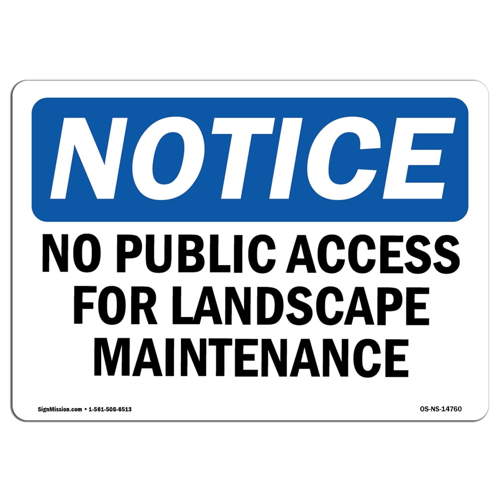OSHA Notice Sign - No Public Access For Landscape Maintenance Only ...