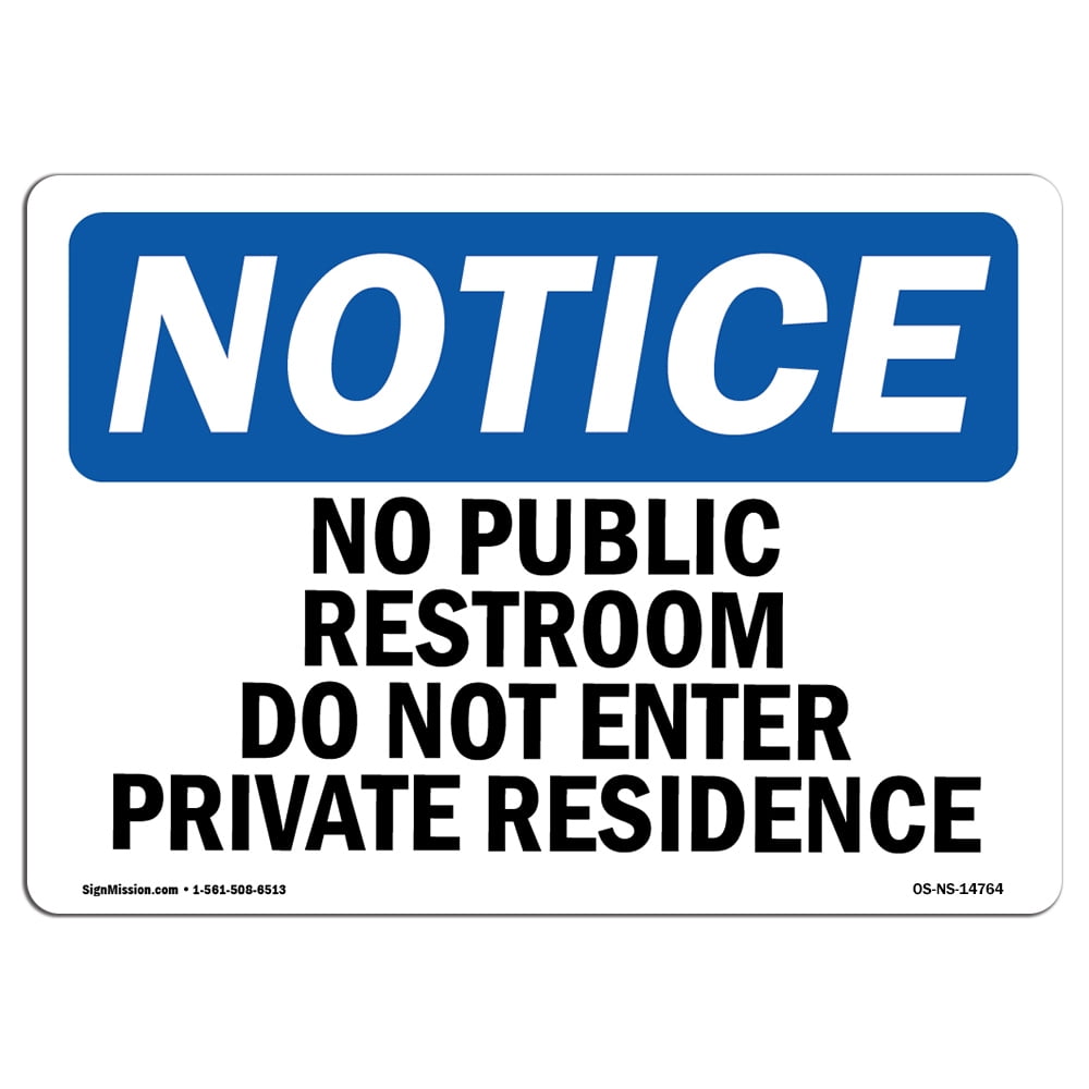OSHA Notice Sign - No Public Restroom Do Not Enter Private Residence ...