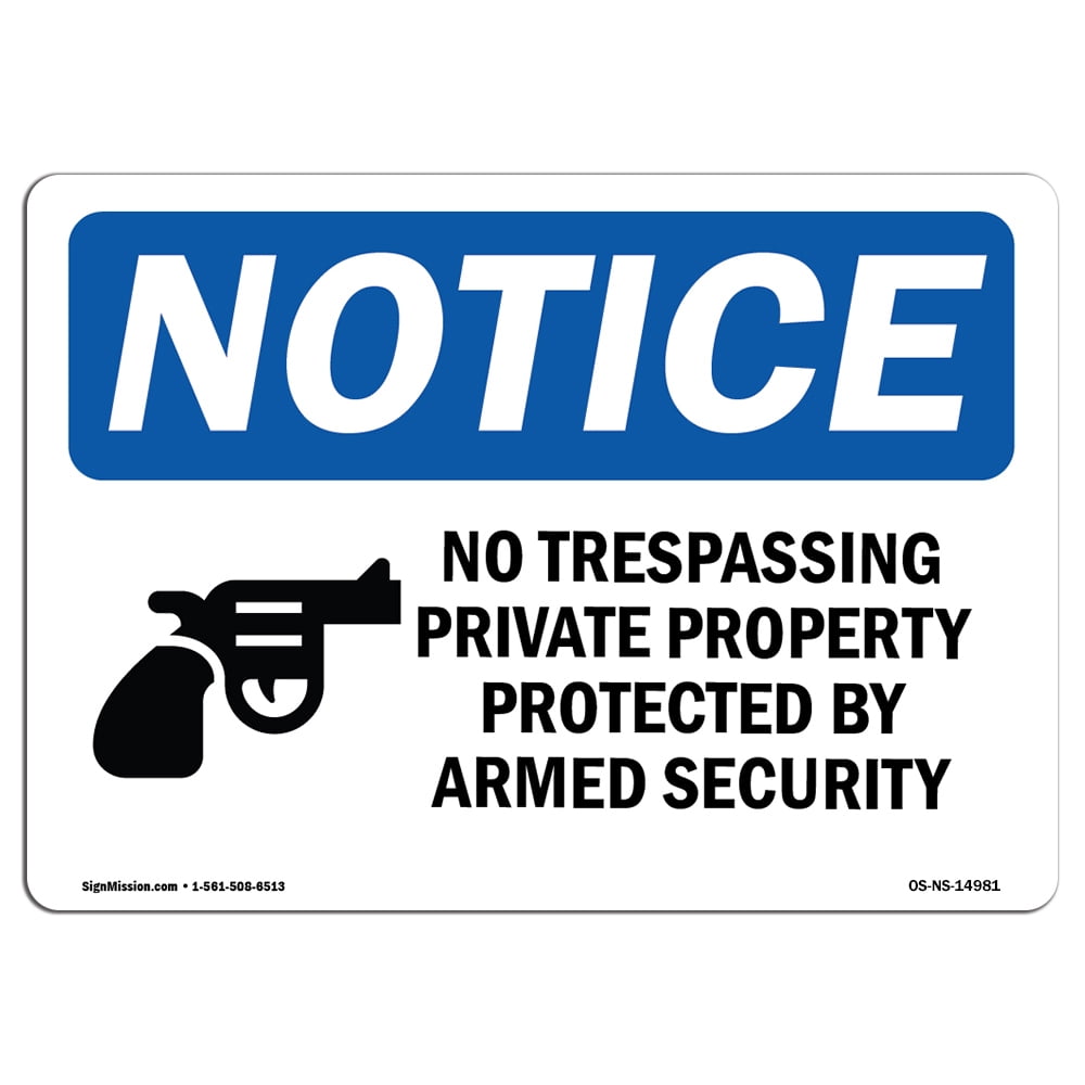 OSHA Notice Sign - No Trespassing Private Property Sign With Symbol ...