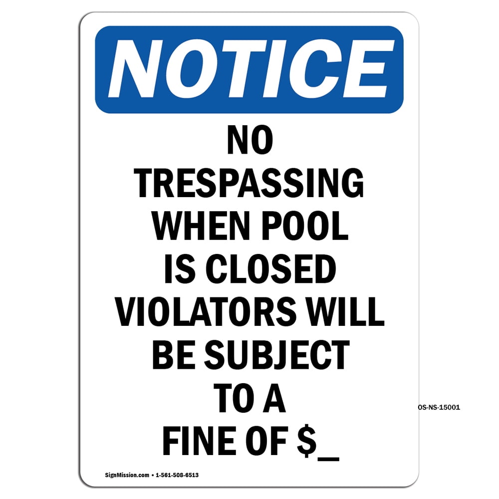 OSHA Notice Sign - No Trespassing When Pool Is Closed | Decal | Protect ...