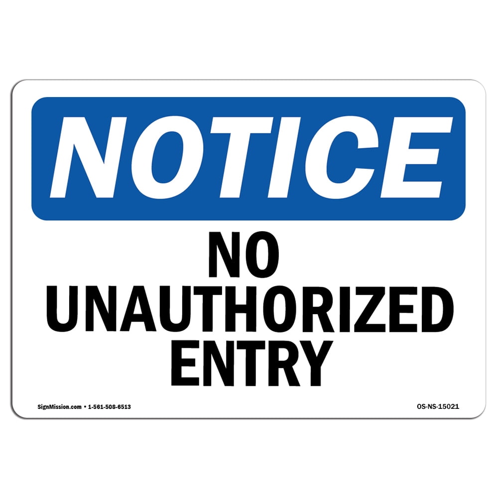 OSHA Notice Sign - No Unauthorized Entry | Plastic Sign | Protect Your ...