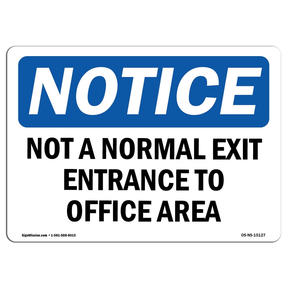 OSHA Notice Sign - Not A Normal Exit Entrance To Warehouse | Plastic ...