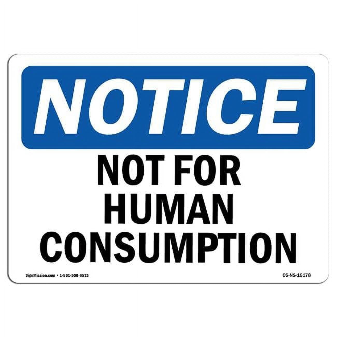 OSHA Notice Sign - Not for Human Consumption Sign - Walmart.com