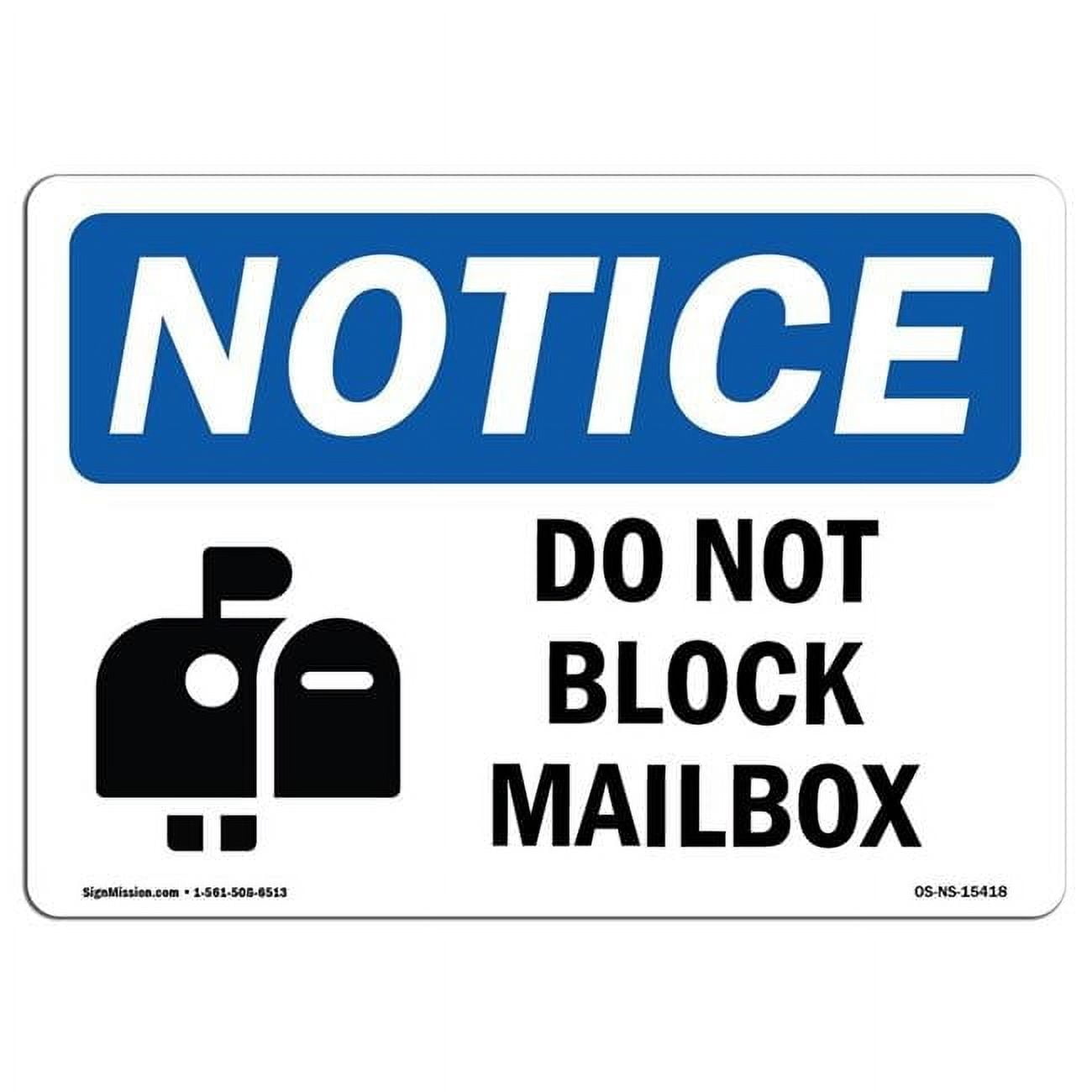 OSHA Notice Sign - Notice Do Not Block Mailbox - Walmart.com